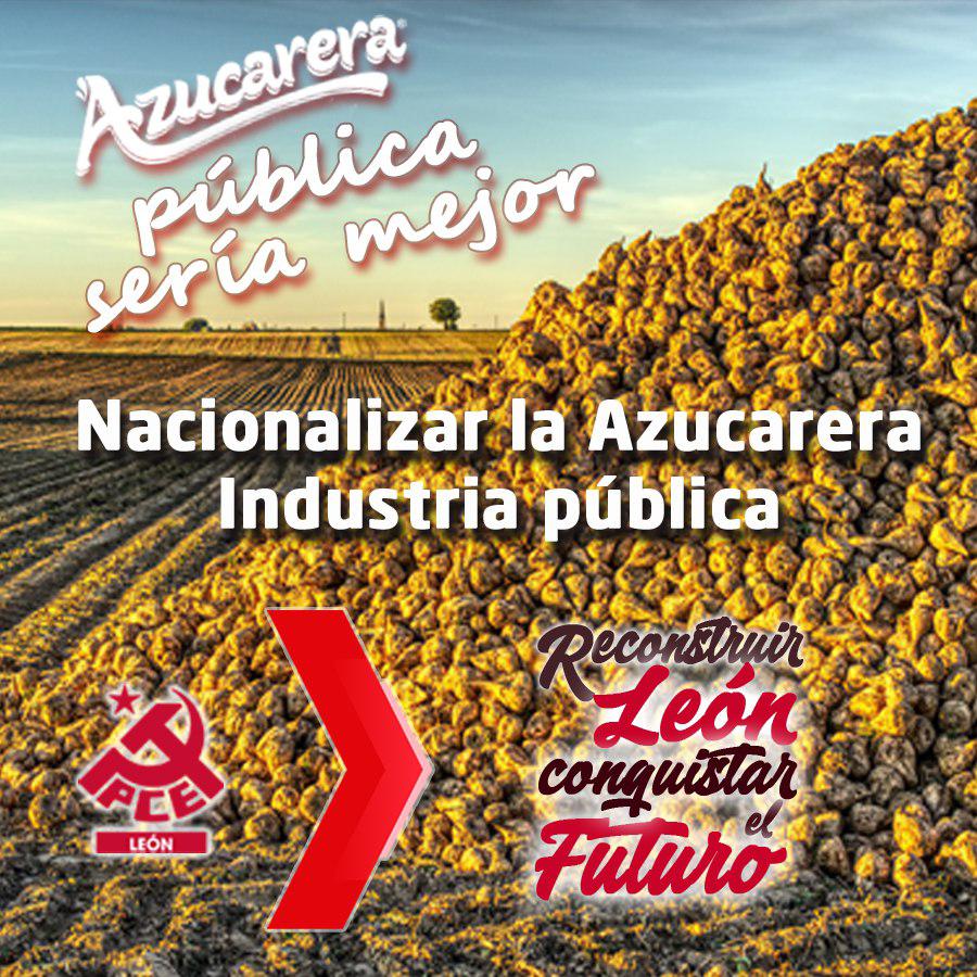 El PCE de León sobre la “El problema del azúcar en León, es British ...