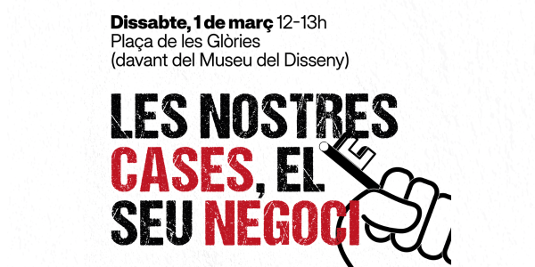 Dissabte 1 de març: Acte 'Les nostres cases, el seu negoci' - Tercera ...